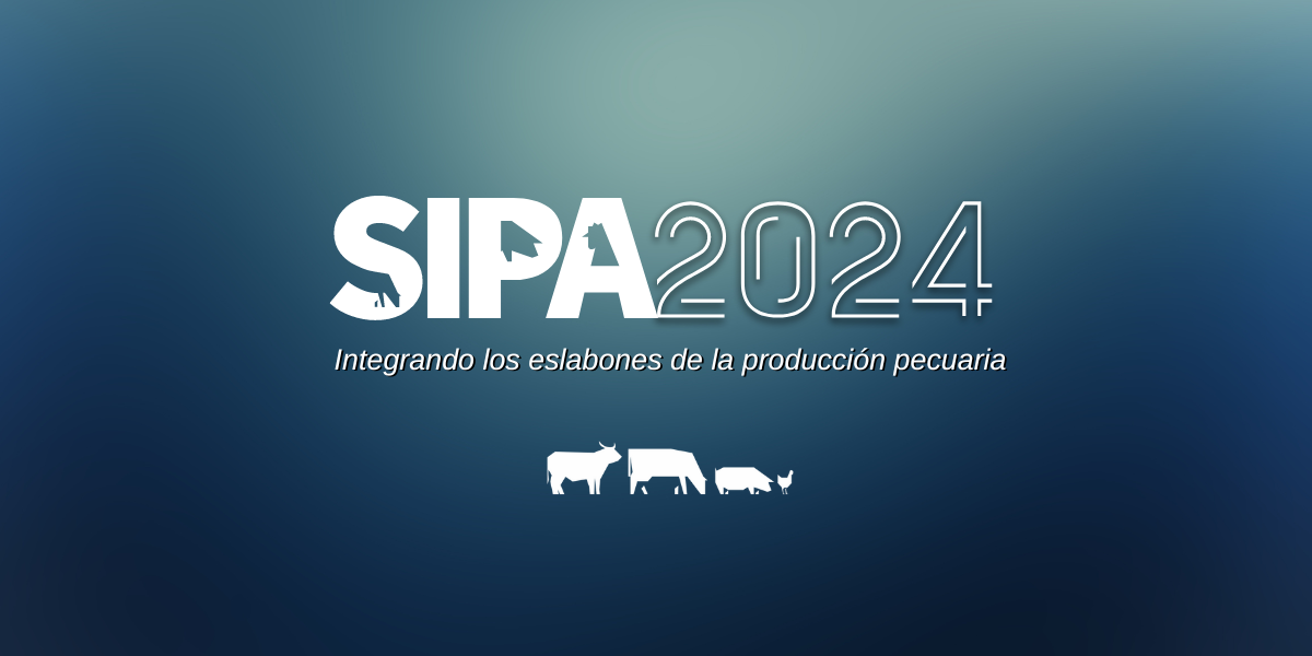 Simposio Internacional de Proteína Animal -SIPA 2024- BM Editores